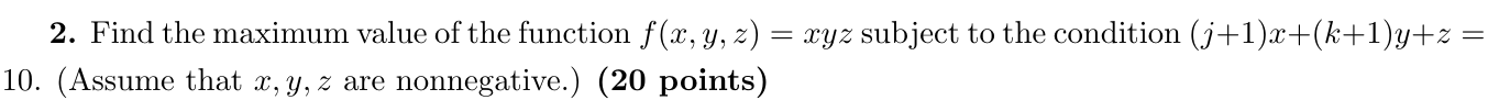 Solved Find the maximum value of the function f(x,y,z)=xyz | Chegg.com