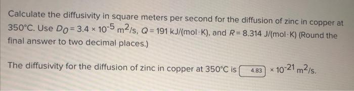 Solved Calculate the diffusivity in square meters per second | Chegg.com
