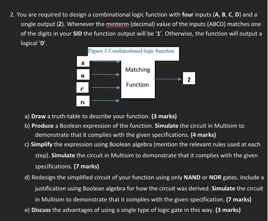 Solved 2. You are required to design a combinational logic | Chegg.com