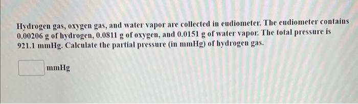 Solved Hydrogen gas, oxygen gas, and water vapor are | Chegg.com