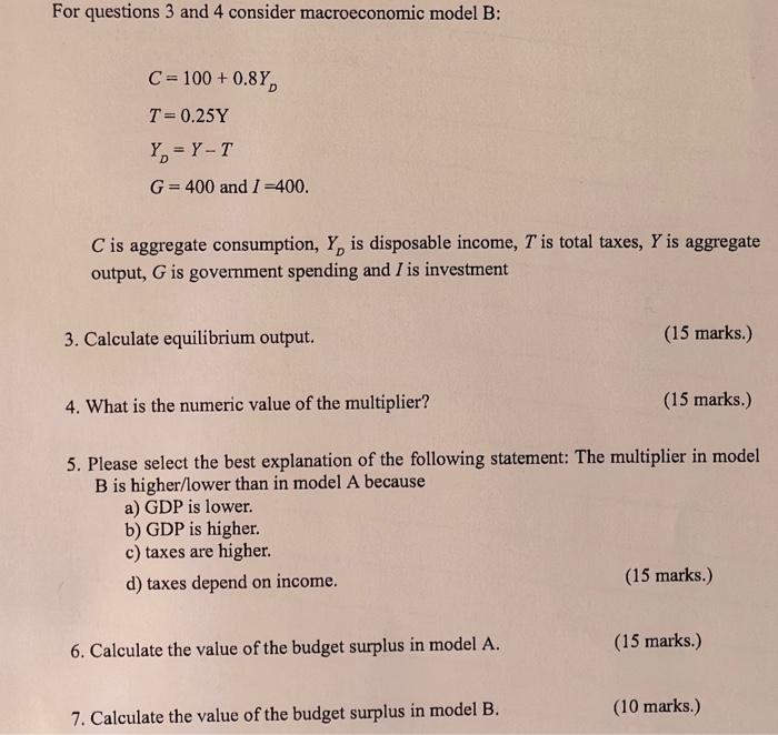 Solved For questions 3 and 4 consider macroeconomic model B: | Chegg.com