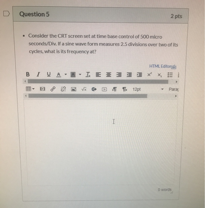 Solved Question 5 2 pts • Consider the CRT screen set at | Chegg.com