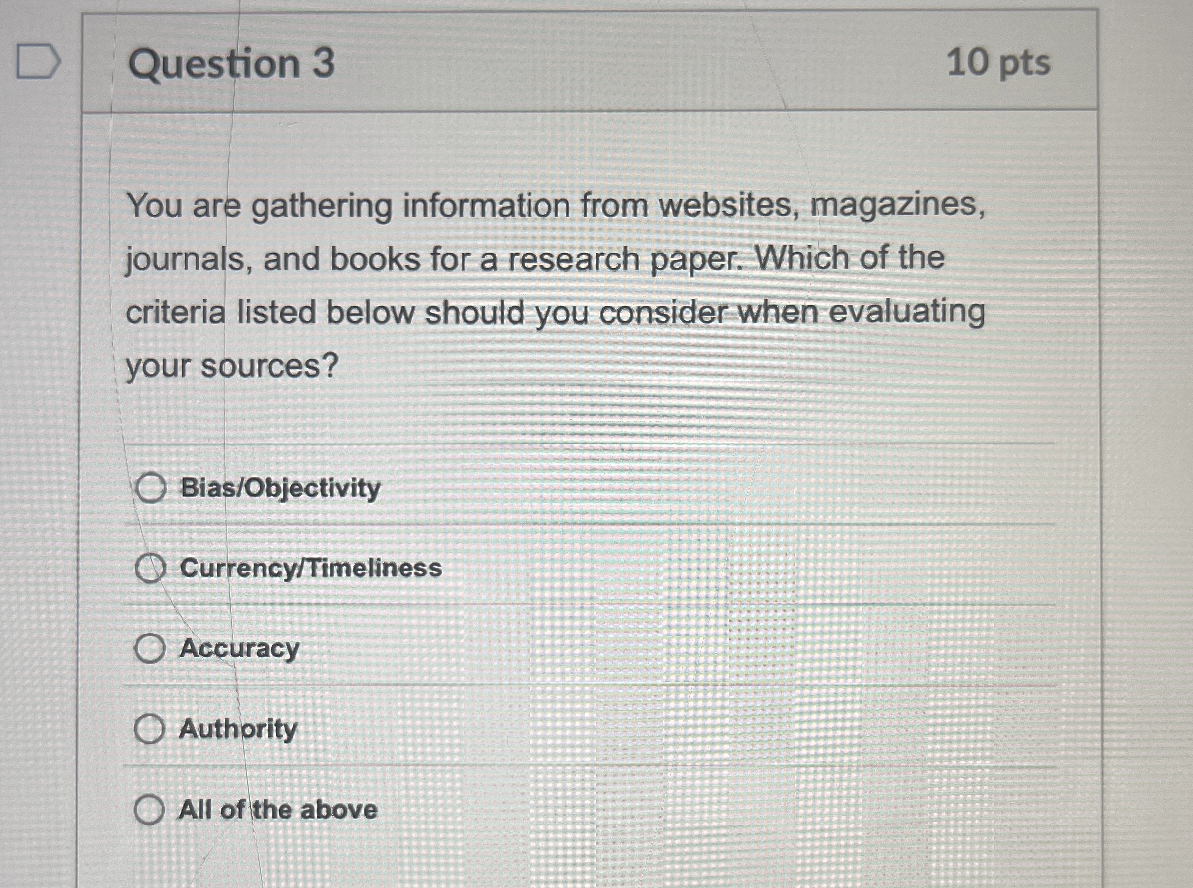 Solved Question 310 ﻿ptsYou are gathering information from | Chegg.com