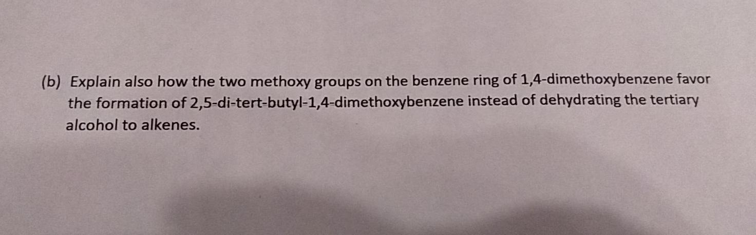 Solved (b) Explain also how the two methoxy groups on the | Chegg.com