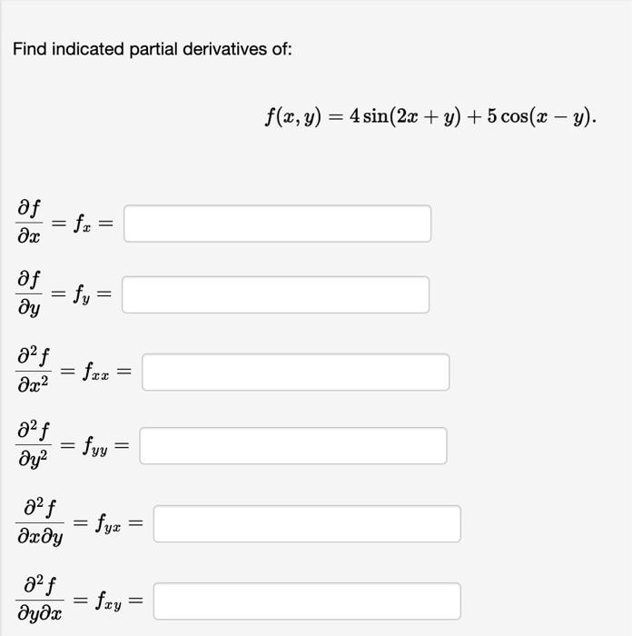 Solved Find indicated partial derivatives of: | Chegg.com