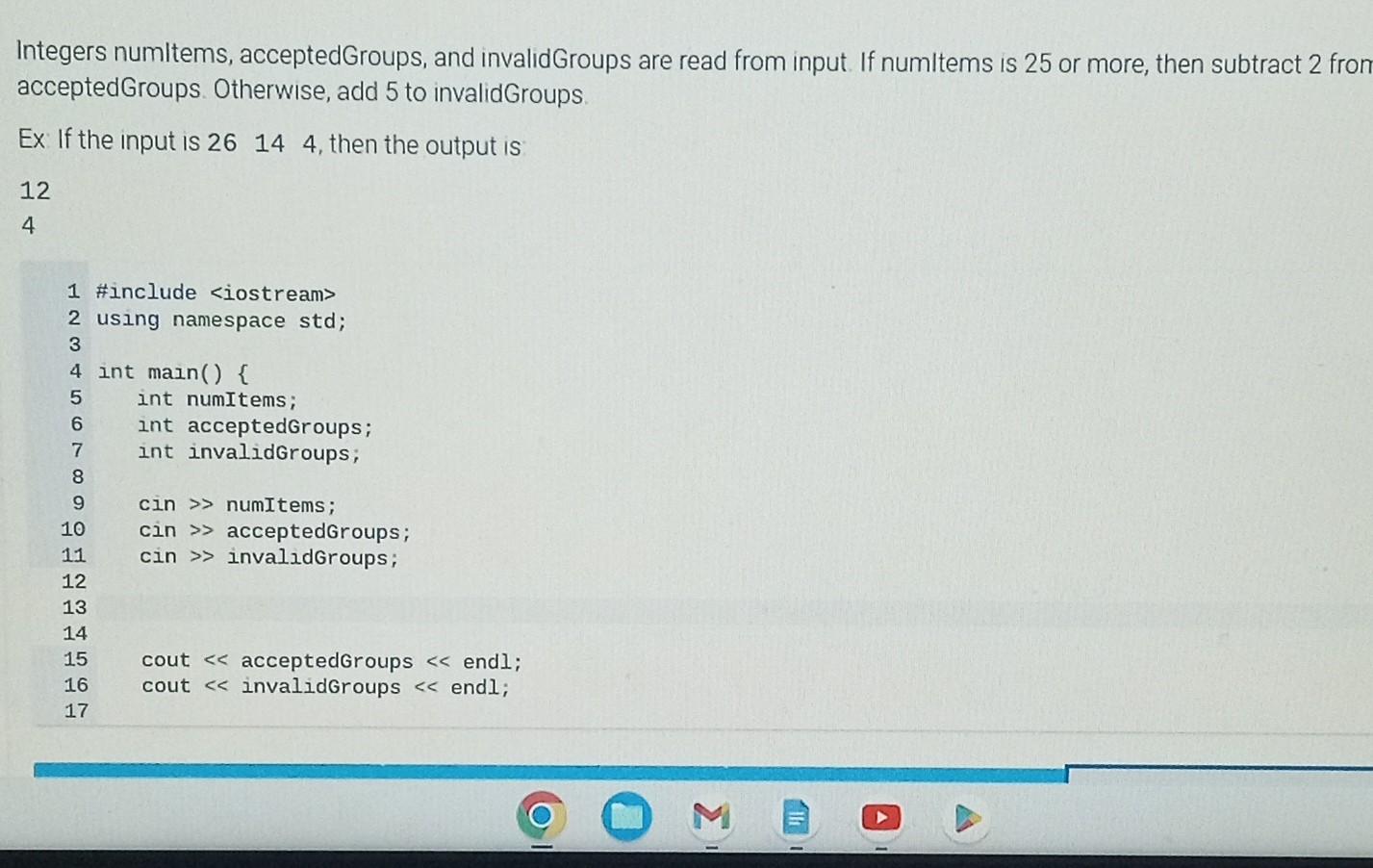 Solved Integers numltems, acceptedGroups, and invalidGroups | Chegg.com