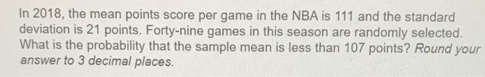 Solved In 2018, the mean points score per game in the NBA is | Chegg.com
