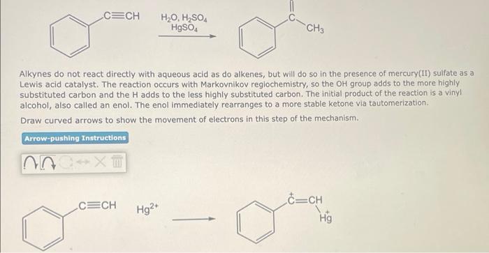Solved CECH H2O, H2SO4 HgSO4 -CH3 Alkynes do not react | Chegg.com