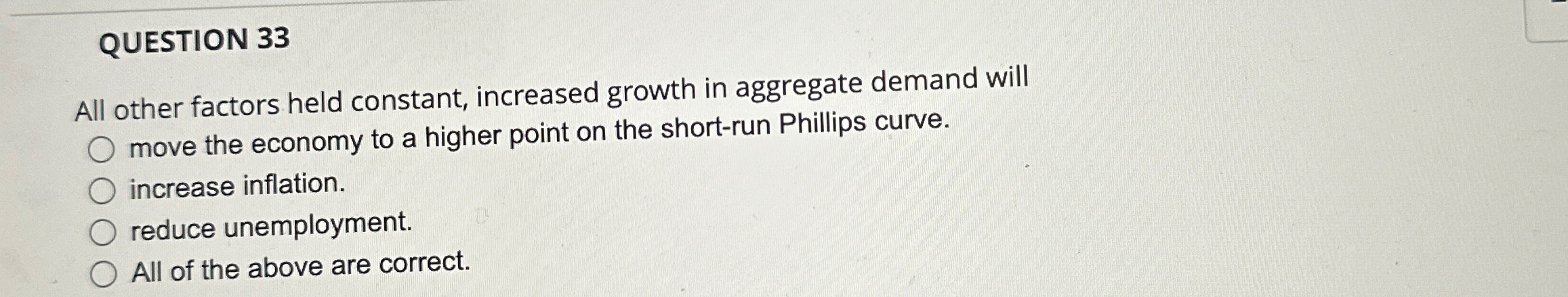 Solved QUESTION 33All other factors held constant, increased | Chegg.com
