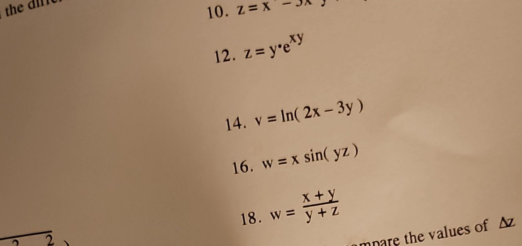 Solved 12. z=y⋅exy 14. v=ln(2x−3y) 16. w=xsin(yz) 18. | Chegg.com