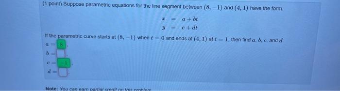 Solved (1 point) Suppose parametric equations for the line | Chegg.com