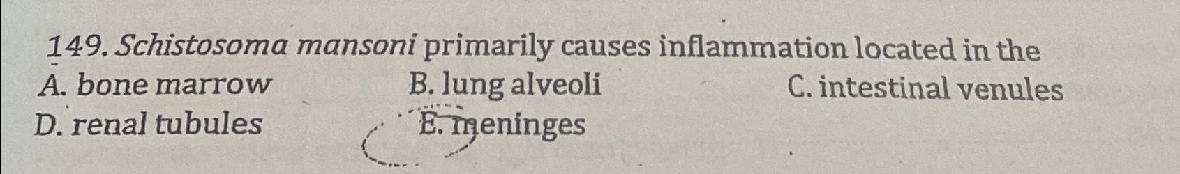 Solved Schistosoma mansoni primarily causes inflammation | Chegg.com