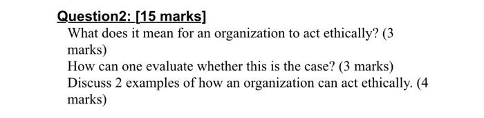 Solved Question2: [15 marks] What does it mean for an | Chegg.com