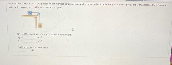 Solved An object with mass m1=3.10 kg, rests on a | Chegg.com