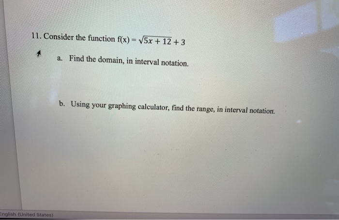 Solved 11. Consider the function f(x) = v5x + 12 + 3 a. Find | Chegg.com