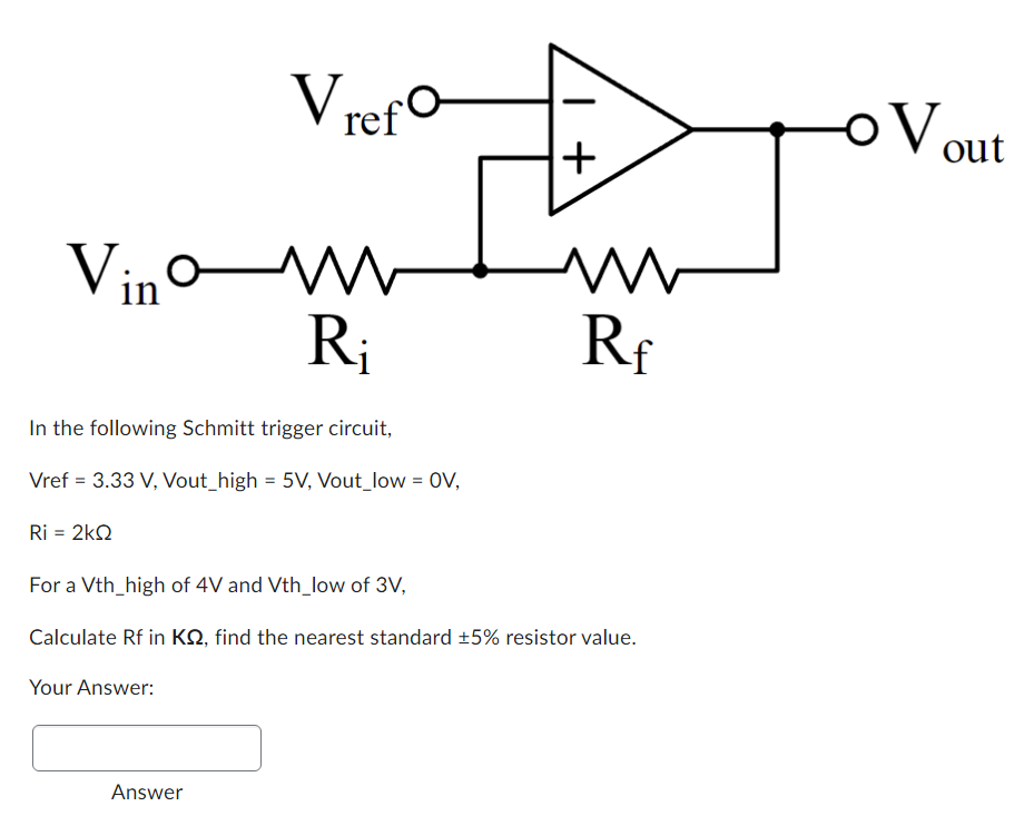 Solved In the following Schmitt trigger circuitVref =3.33V, | Chegg.com
