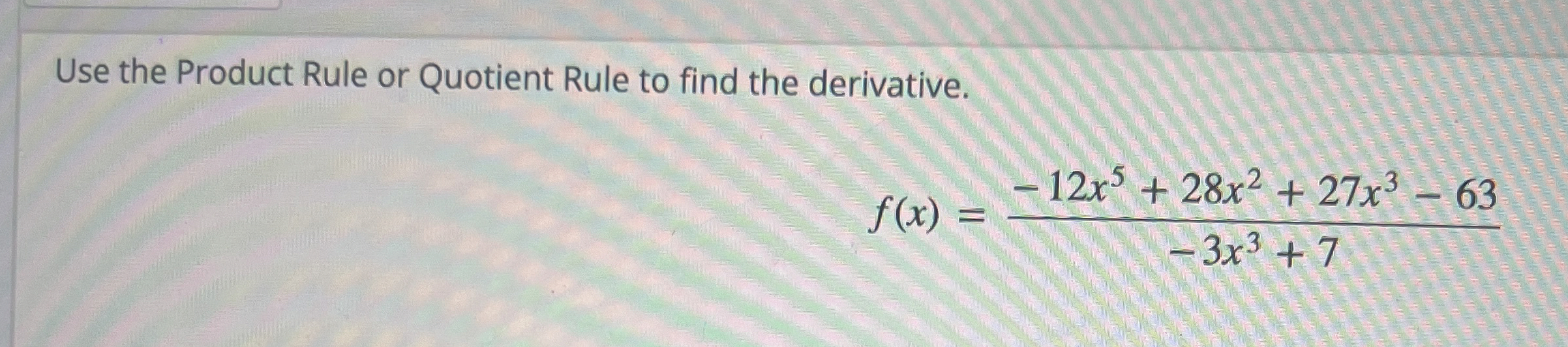Solved Use the Product Rule or Quotient Rule to find the | Chegg.com