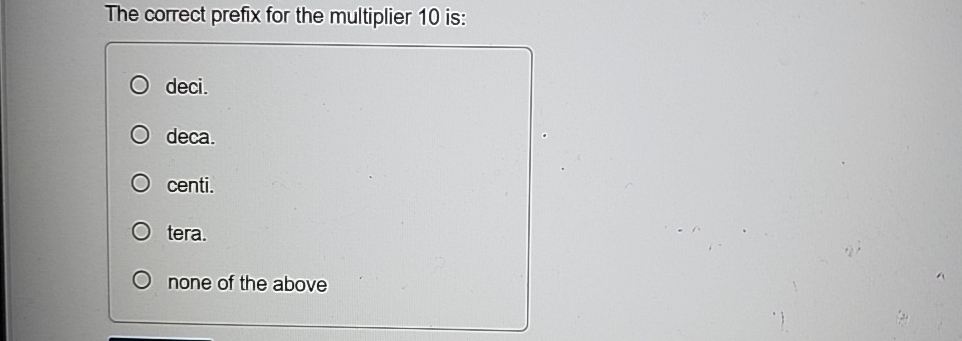 Solved The correct prefix for the multiplier 10 | Chegg.com
