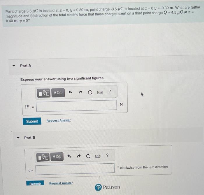 Solved Point charge 3.5μC is located at x=0,y=0.30 m, point | Chegg.com