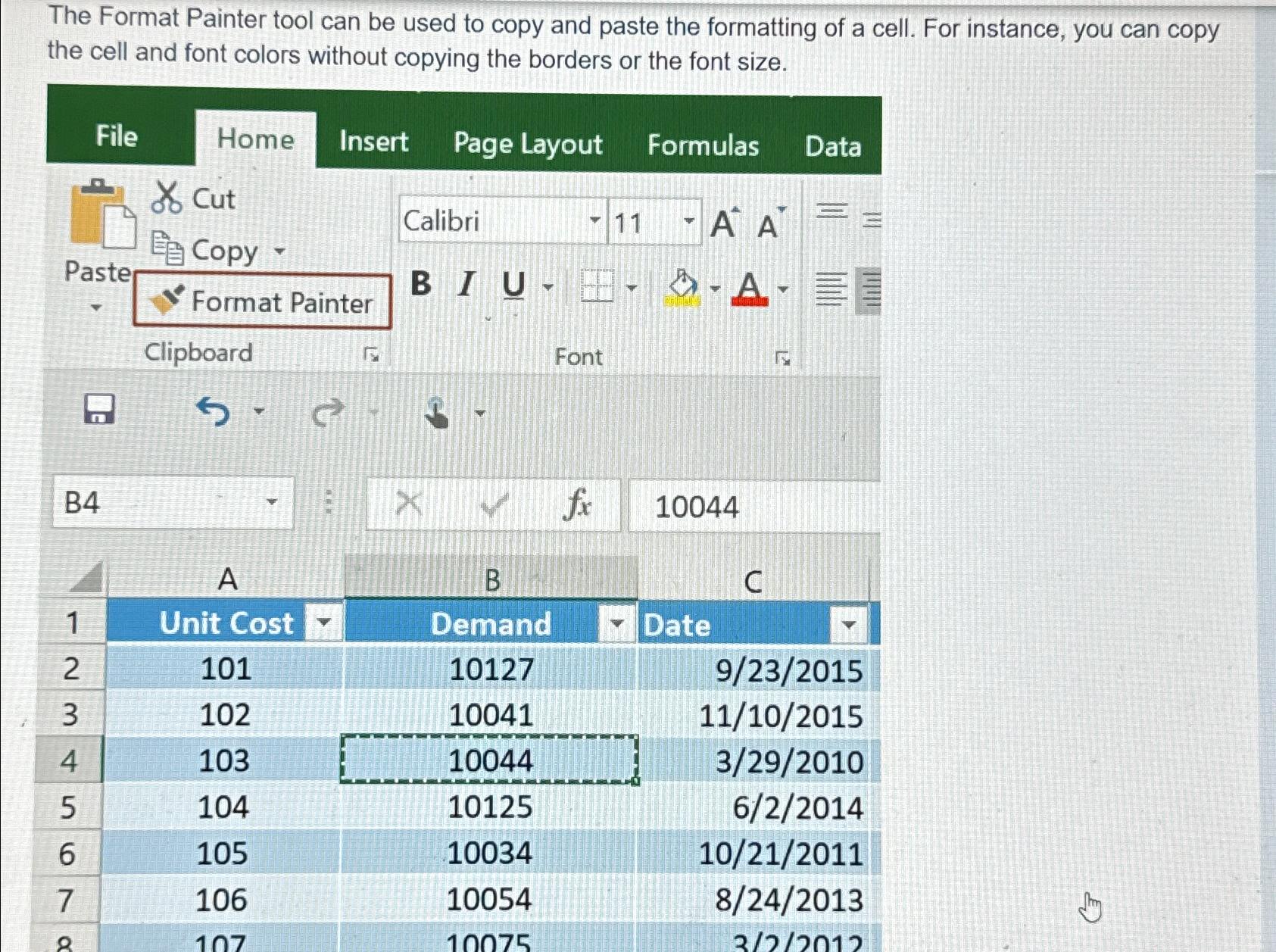 Solved The Format Painter tool can be used to copy and paste | Chegg.com