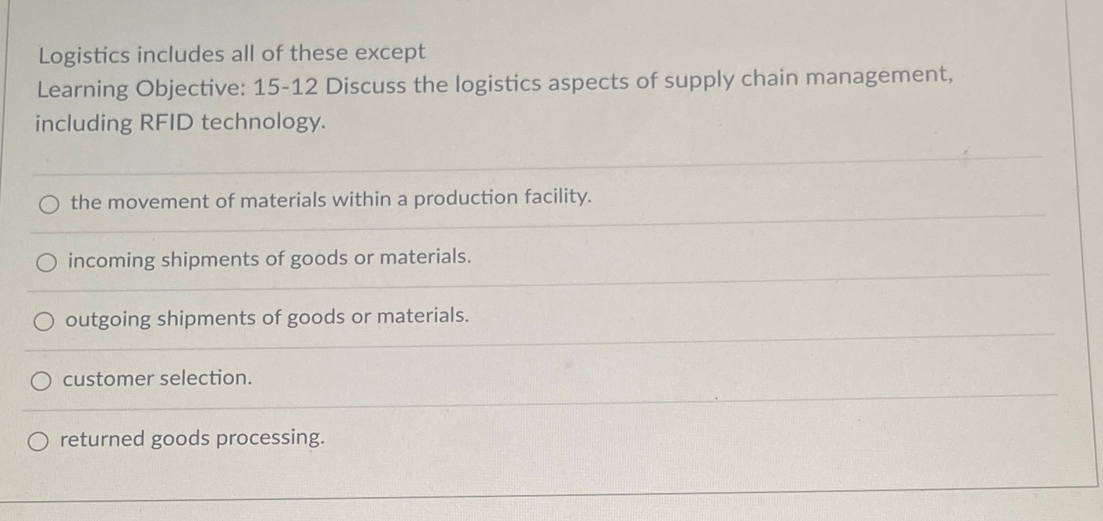 Solved Logistics includes all of these exceptLearning | Chegg.com