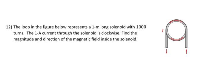 Solved The loop in the figure below represents a 1-m long | Chegg.com