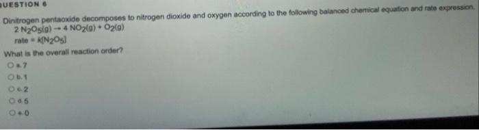 Solved Dinitrogen pentaoxide decomposes to nitrogen dioxide | Chegg.com