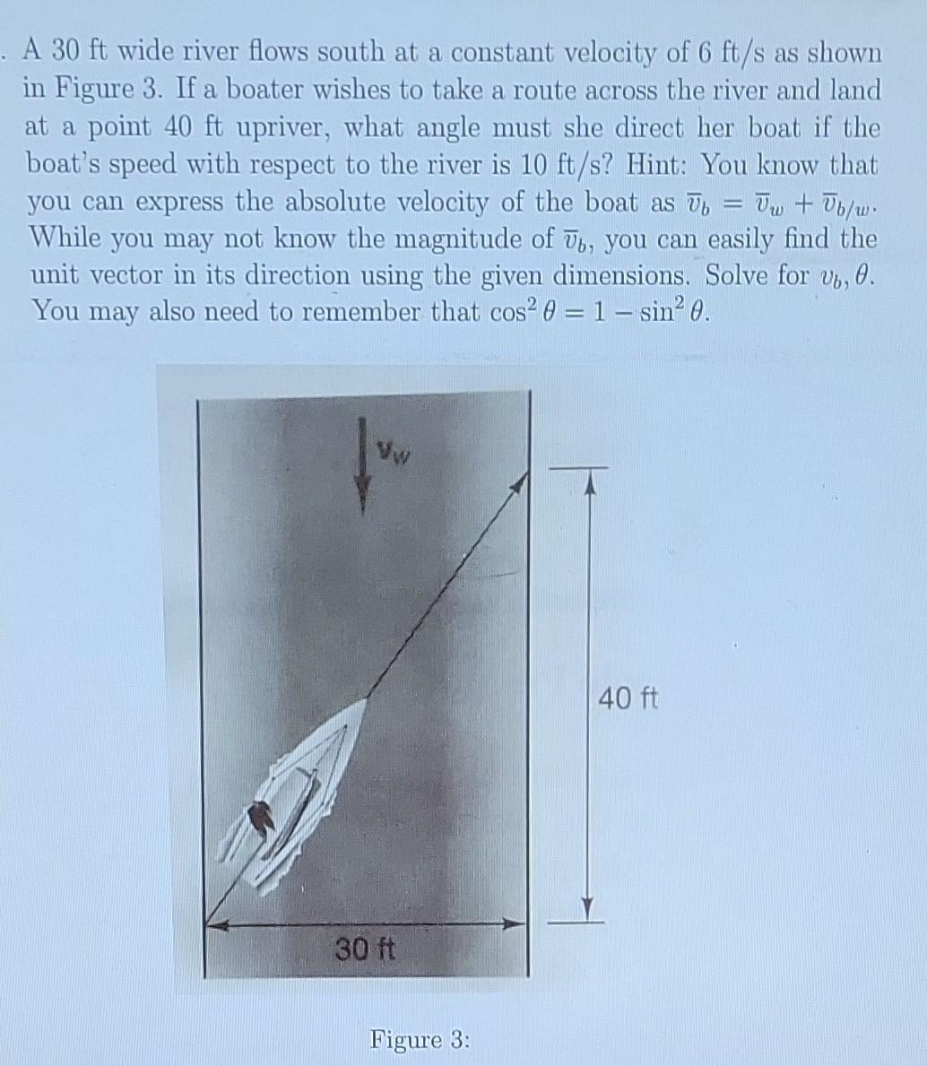 Solved A 30ft wide river flows south at a constant velocity | Chegg.com