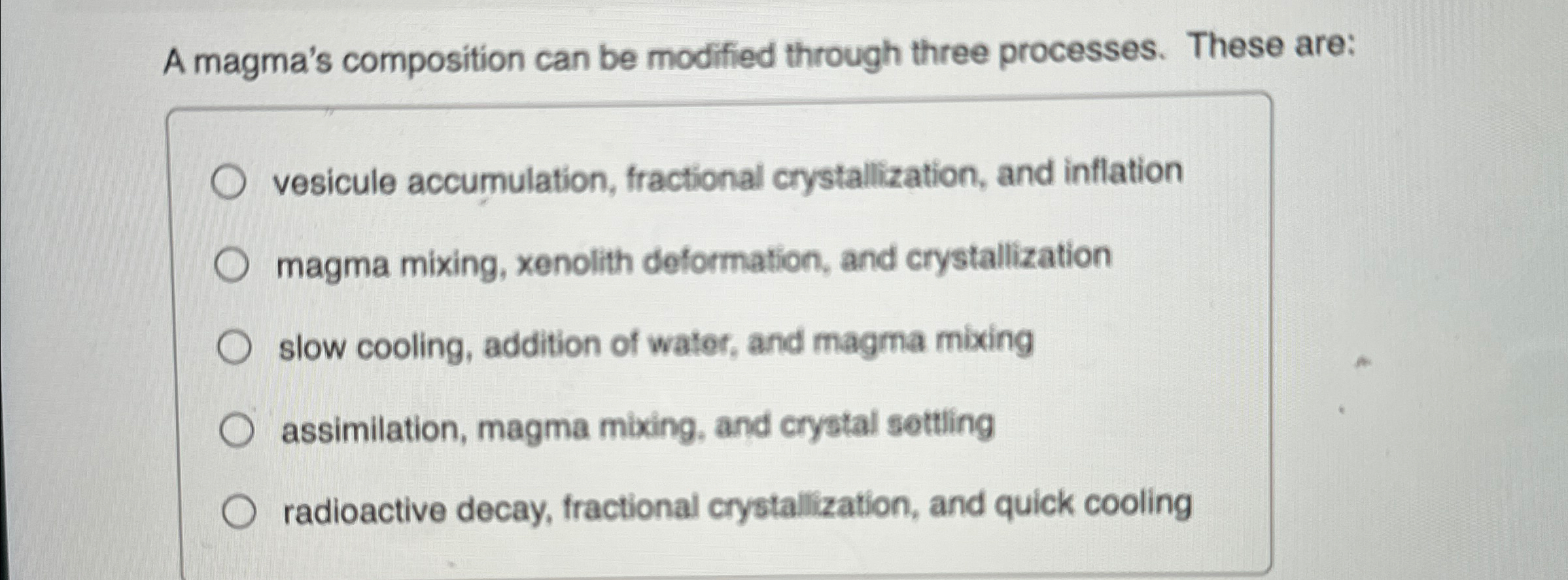 Solved A magma's composition can be modified through three | Chegg.com