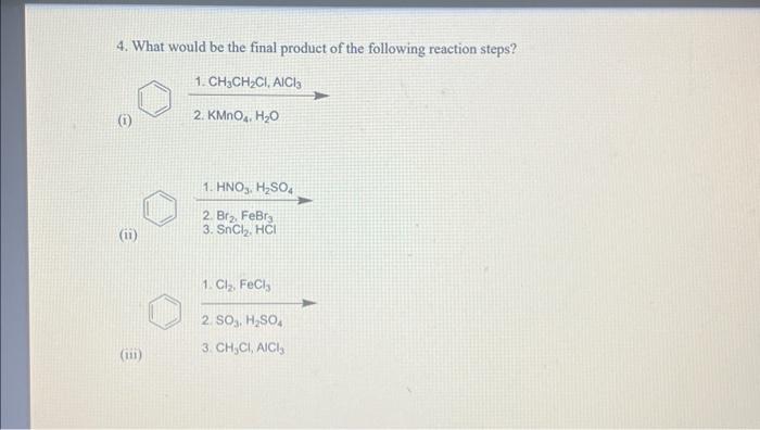 Solved 4. What would be the final product of the following | Chegg.com