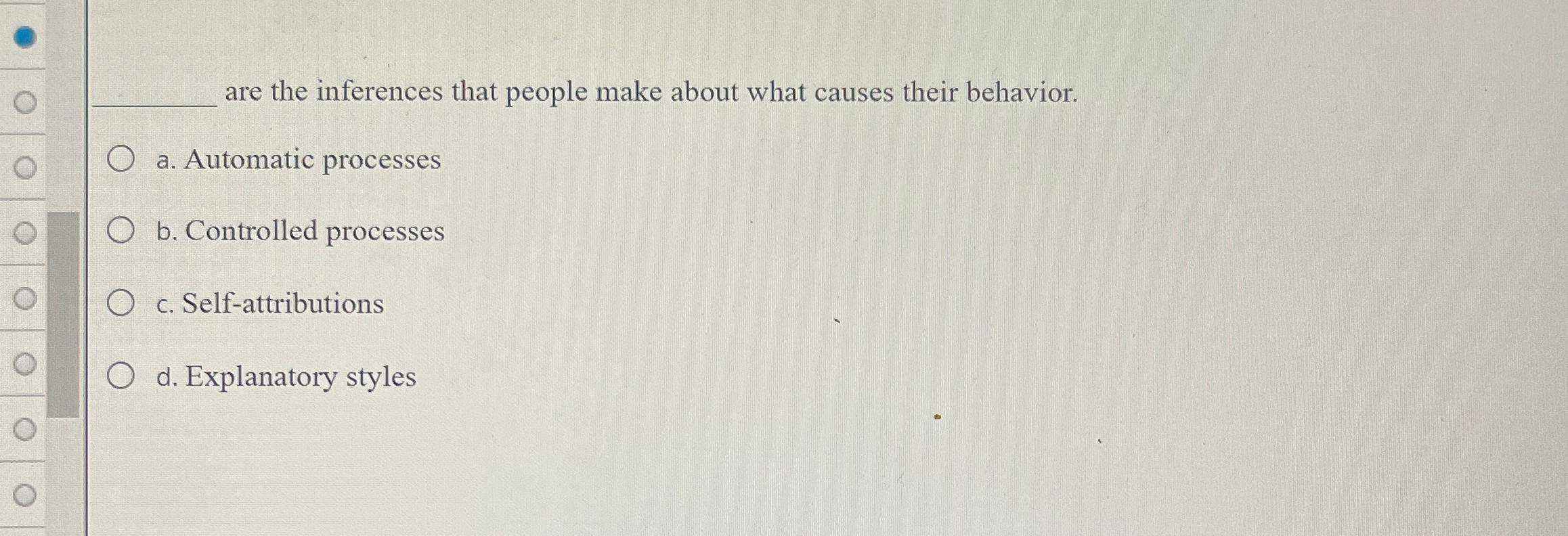 Solved are the inferences that people make about what causes | Chegg.com