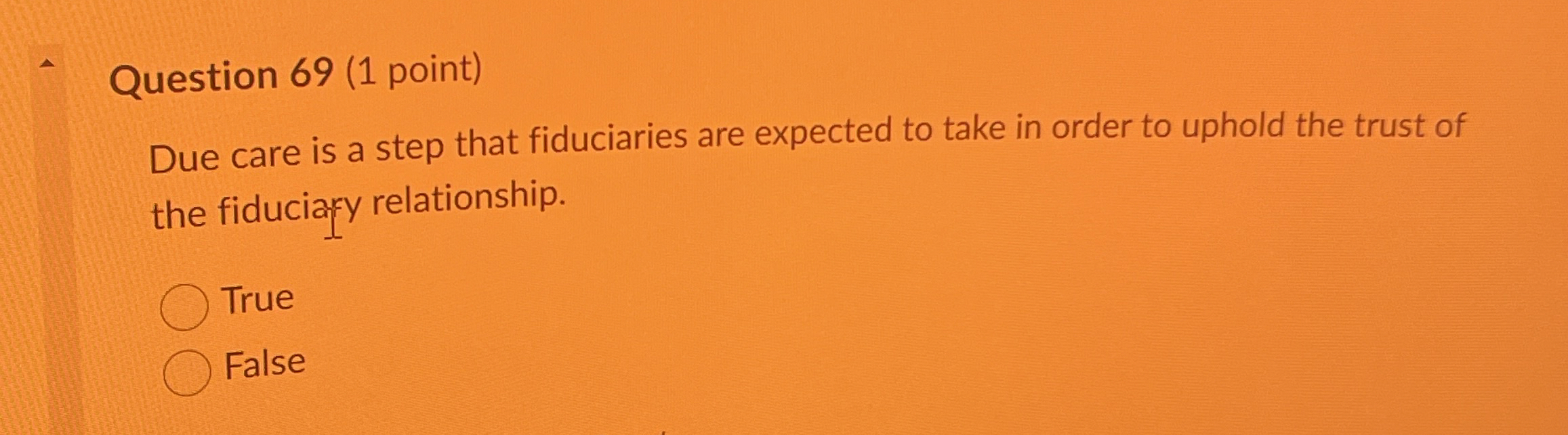 Solved Question 69 (1 ﻿point)Due care is a step that | Chegg.com