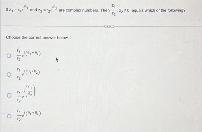 Solved If z1=r1eiθ1 and z2=r2eiθ2 are complex numbers. Then | Chegg.com