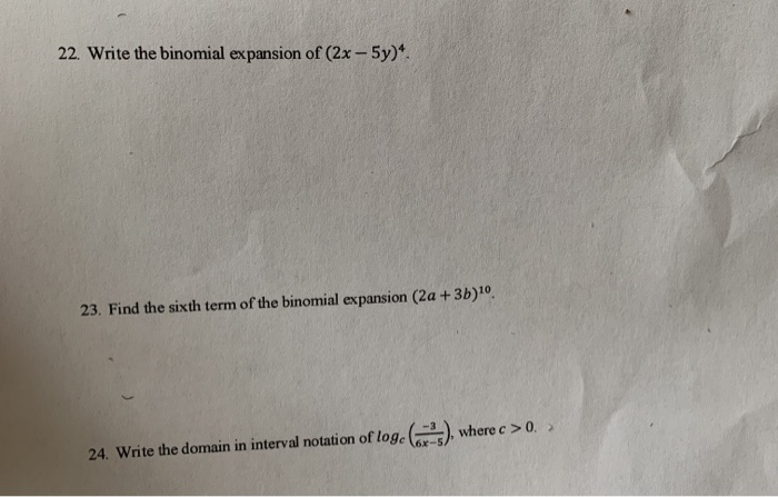 Solved 22. Write the binomial expansion of (2x - 5y). 23. | Chegg.com