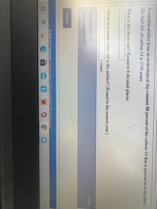 Solved A wooden artifact from an archeological dig contains | Chegg.com