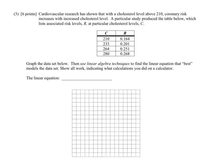 Solved (3) [6 points] Cardiovascular research has shown that | Chegg.com
