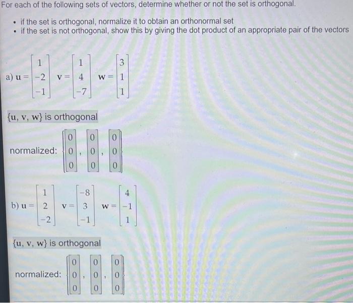 Solved For each of the following sets of vectors, determine | Chegg.com