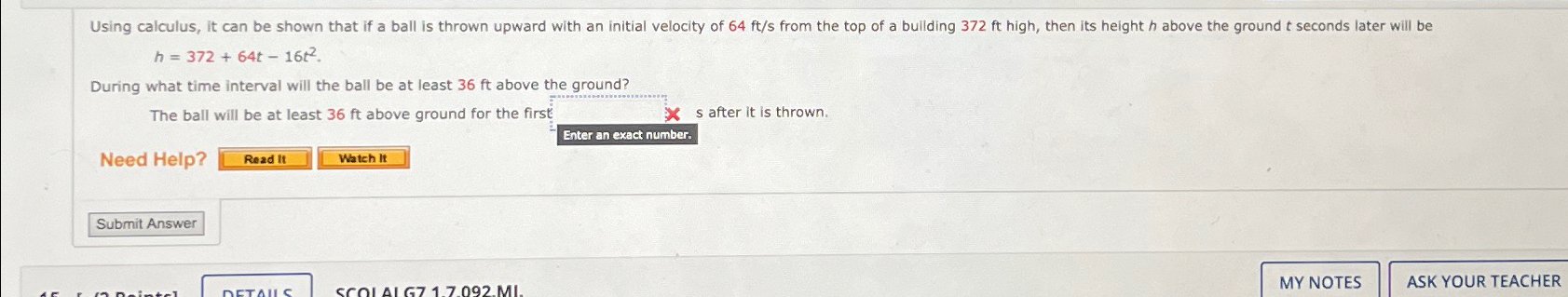Solved h=372+64t-16t2During what time interval will the ball | Chegg.com