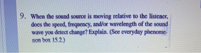 Solved 9. When the sound source is moving relative to the | Chegg.com