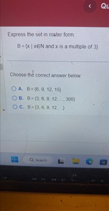 Solved Express the set in roster form. B={x∣x∈N and x is a | Chegg.com