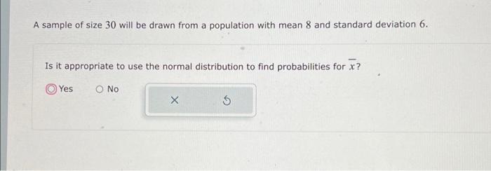 Solved A sample of size 30 will be drawn from a population | Chegg.com
