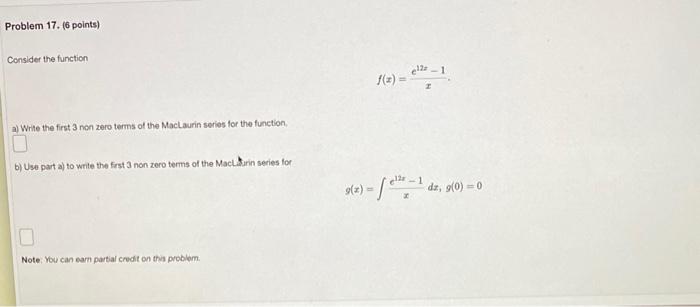 Solved Consider the function f(x)=xe12x−1 a) Write the first | Chegg.com