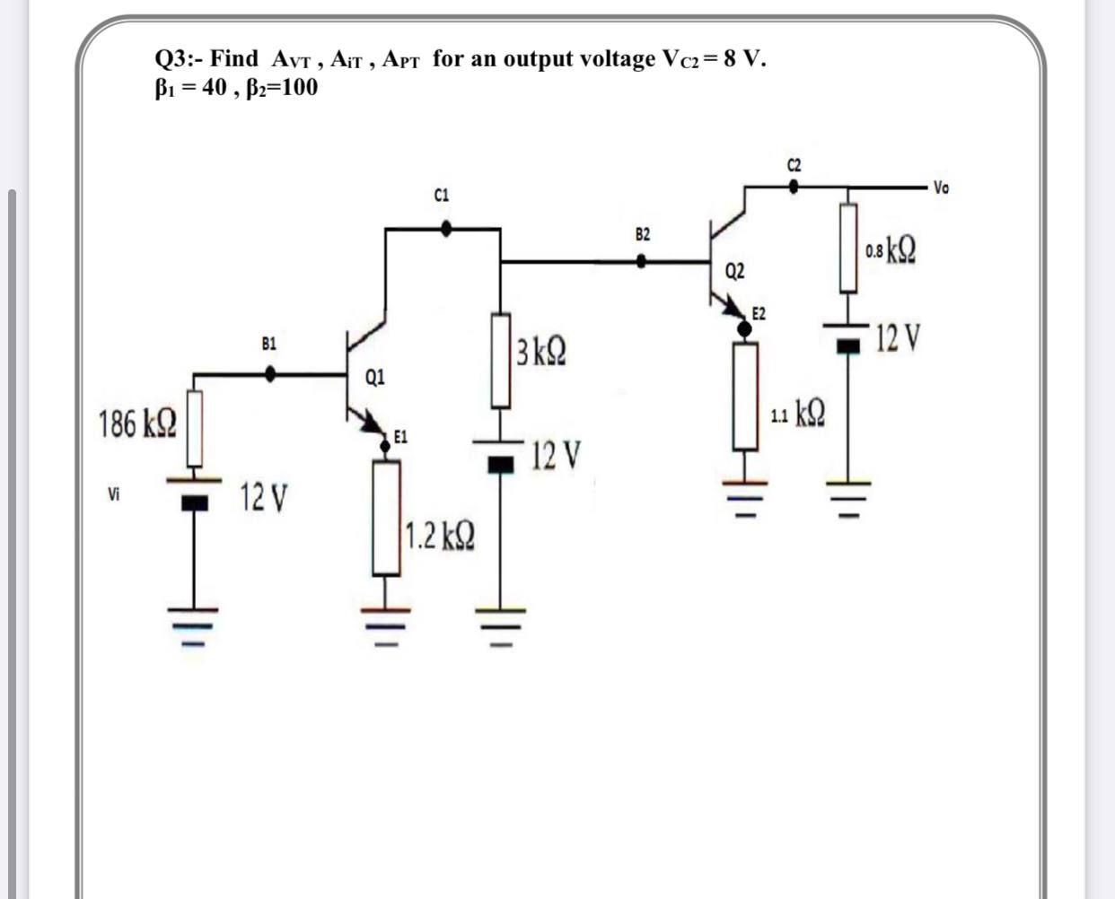 Solved Q3:- Find Avt, Ait , Apt for an output voltage Vc2= 8 | Chegg.com