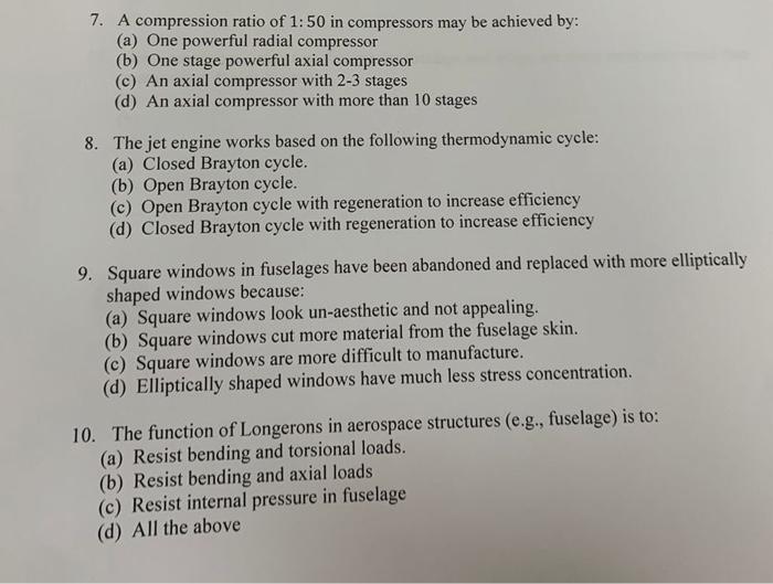 Solved 7. A compression ratio of 1:50 in compressors may be | Chegg.com
