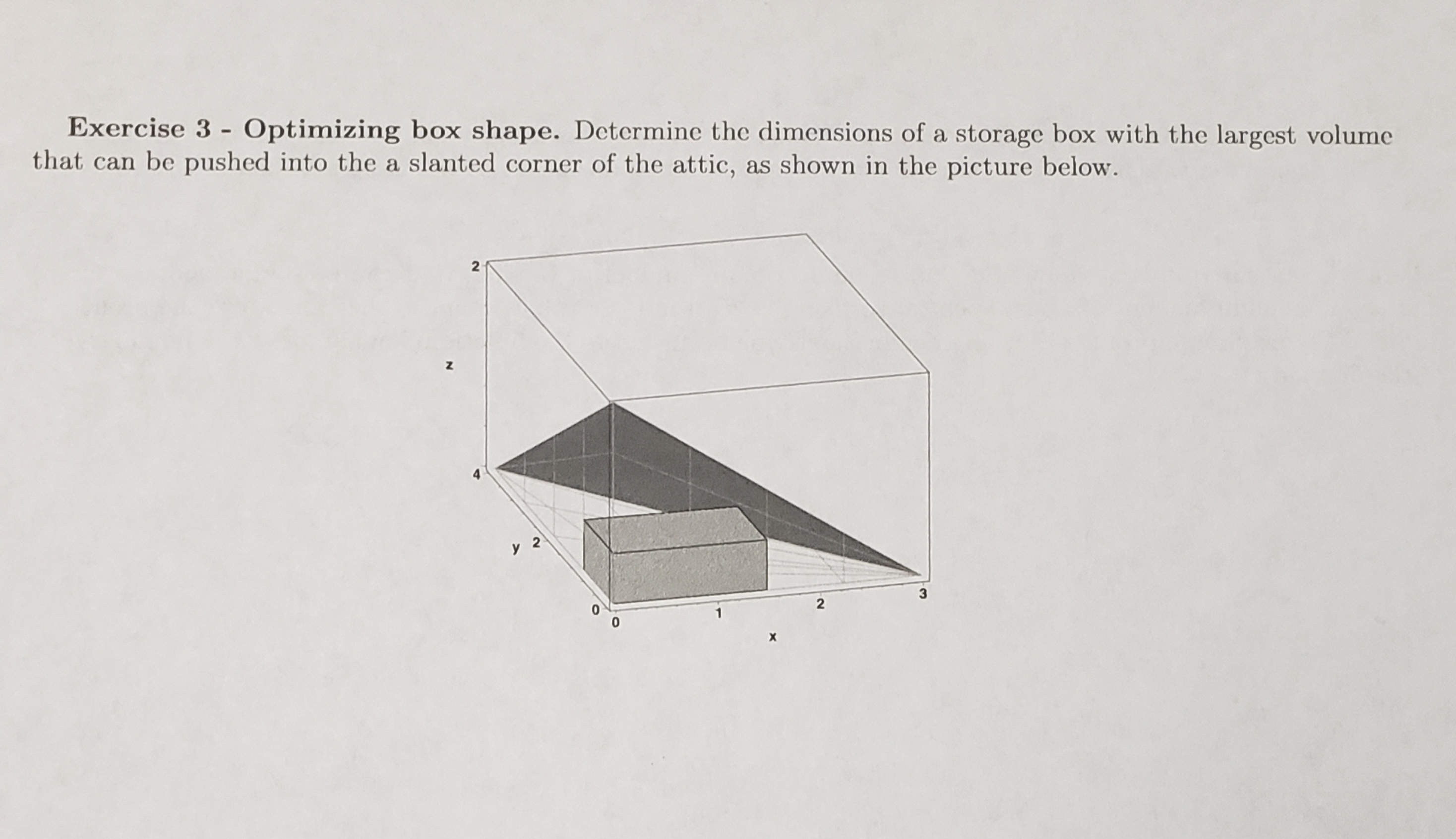 Solved Exercise 3 - ﻿Optimizing box shape. Determine the | Chegg.com