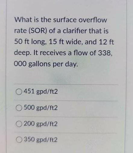 Solved What is the surface overflow rate (SOR) of a | Chegg.com
