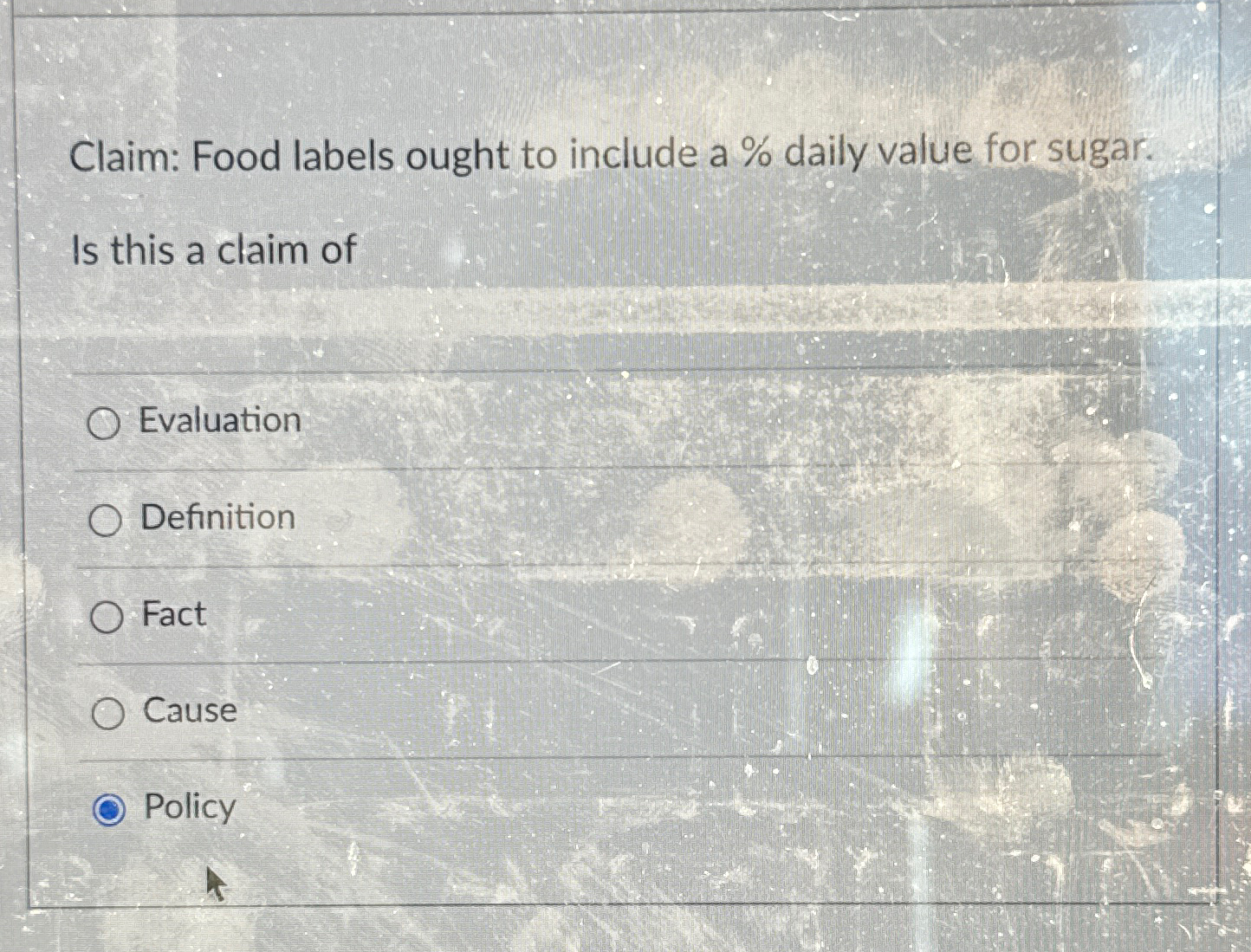 Solved Claim: Food labels ought to include a % ﻿daily value | Chegg.com