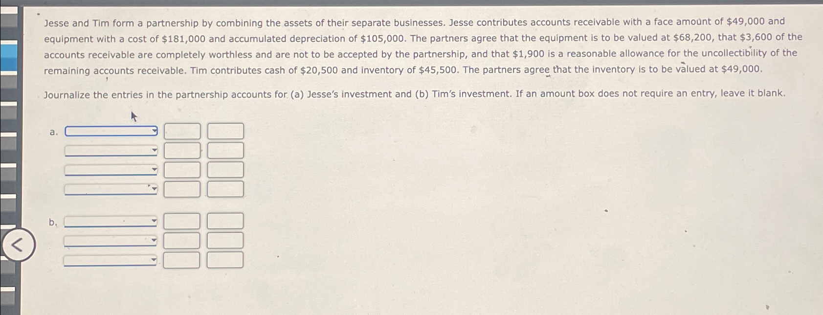 Solved Jesse and Tim form a partnership by combining the | Chegg.com
