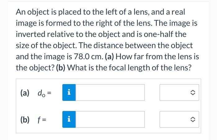 Solved An object is placed to the left of a lens, and a real | Chegg.com