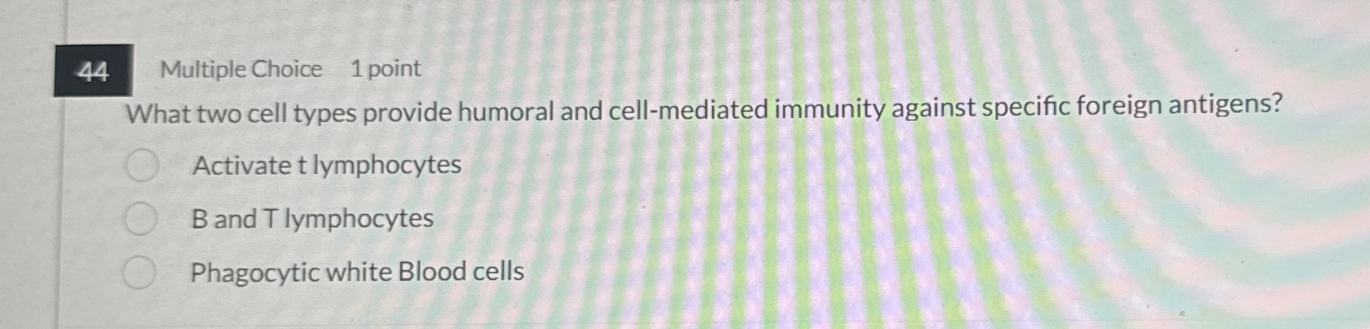 Solved 44Multiple Choice1 ﻿pointWhat two cell types provide | Chegg.com